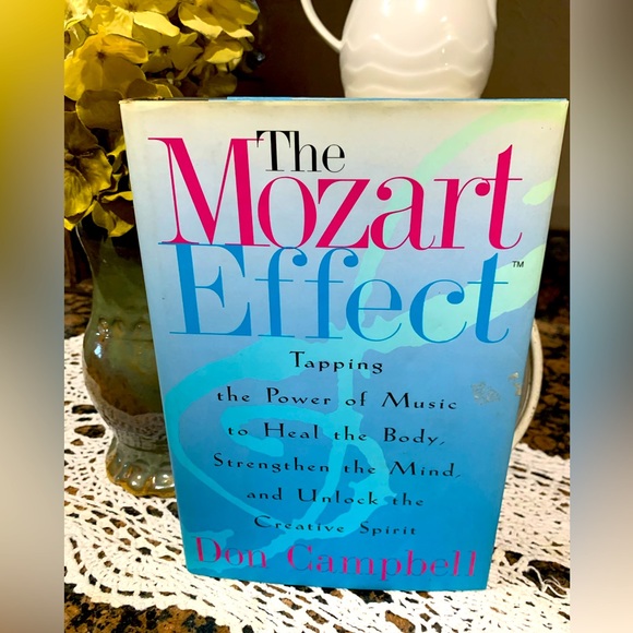 Other | The Mozart Effect Tapping The Power Of Music To Heal The Body ...